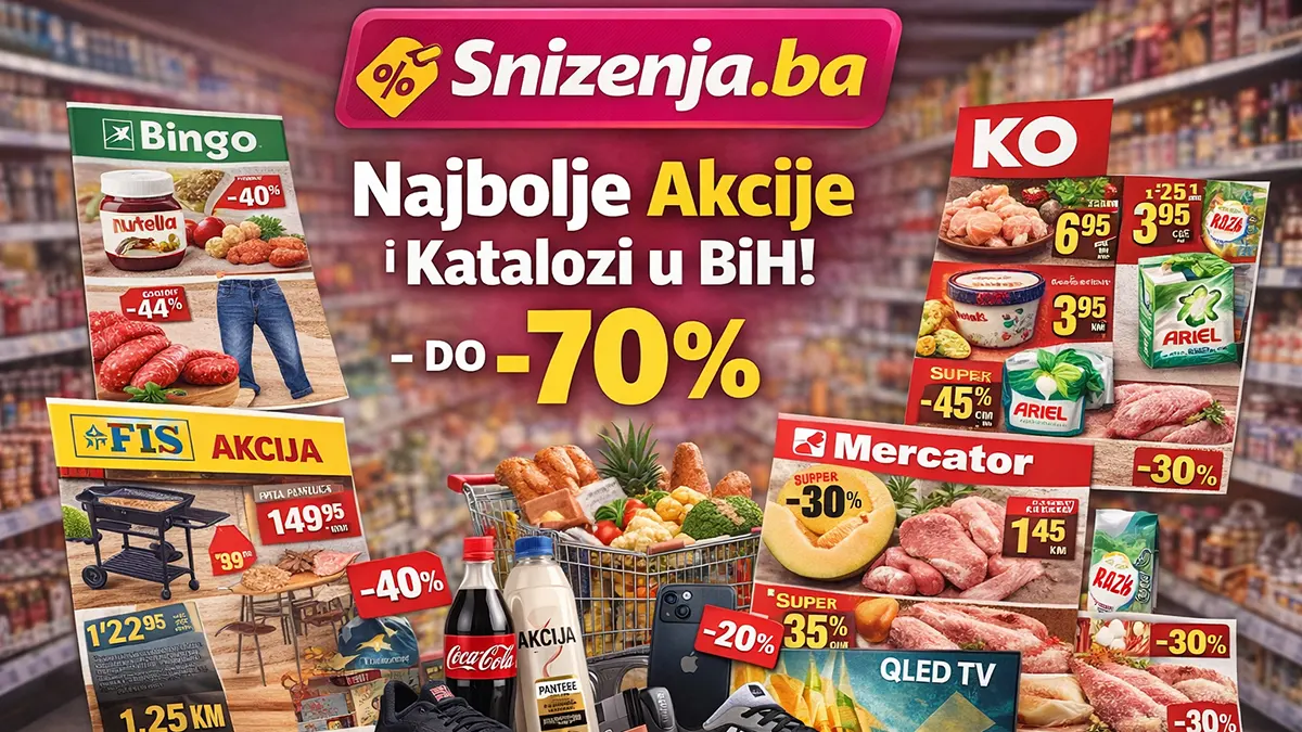 👉 Katalozi i akcije BiH 2026: Sniženja do 70% – Najnovije ponude danas